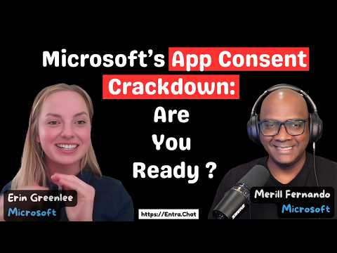 Microsoft Entra: Essential Insights on App Consent Updated