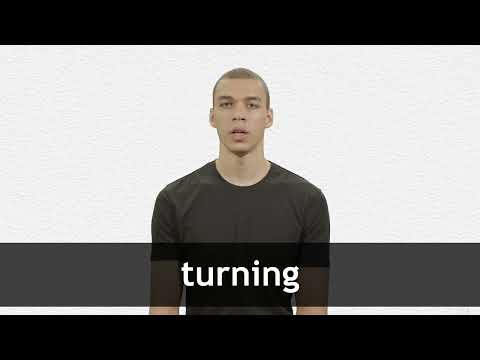 TURNING definition and meaning | Collins English Dictionary