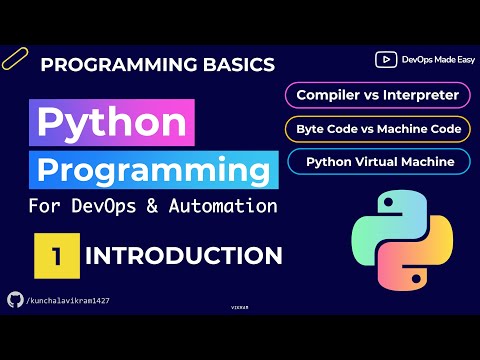 01 - Introduction to Python Programming | Compiler vs Interpreter, Bytecodes, Python Virtual Machine