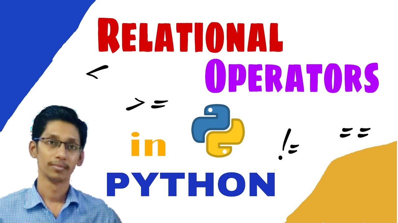 Relational Operators in Python Program | Comparison  Operators in Python