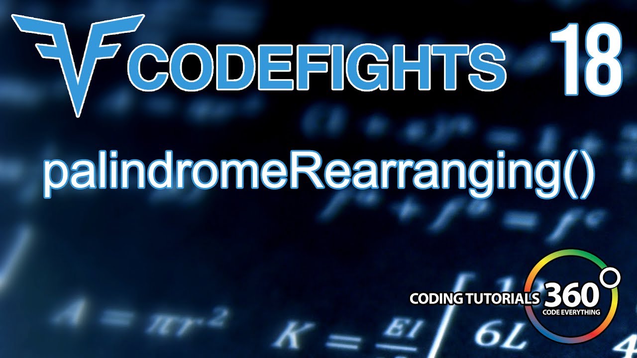 PalindromeRearranging | CodeFights Intro Algorithm JavaScript Solution and Breakdown