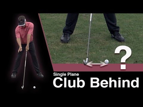 Club One-Foot behind ball? Idiosyncratic or Perfect?