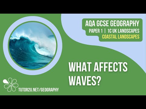 What Affects Waves? | AQA GCSE Geography | Coastal Landscapes 1