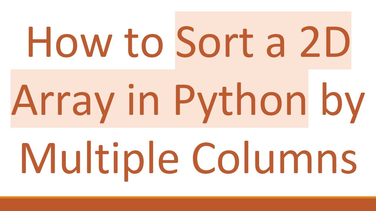 How to Sort a 2D Array in Python by Multiple Columns