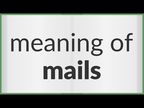 Mails | meaning of Mails