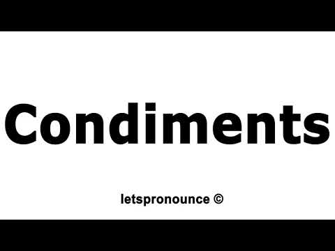 How to Pronounce Condiments