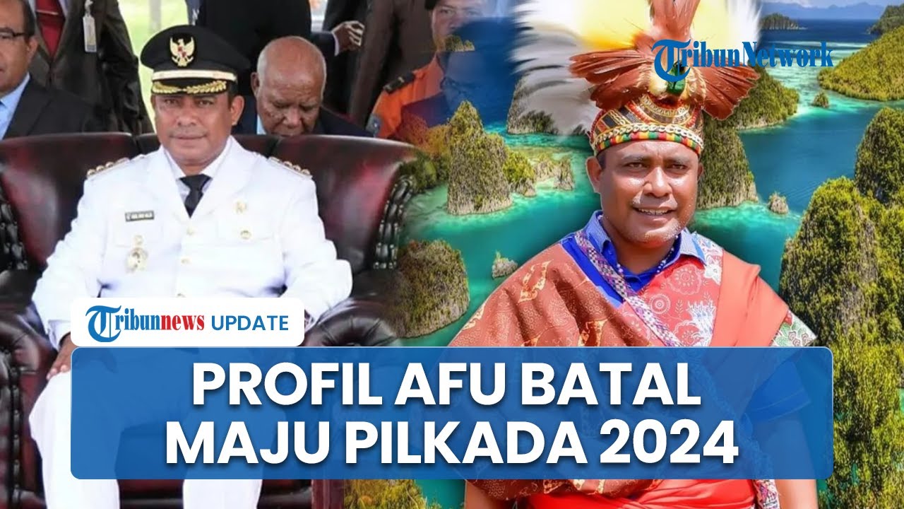 Profil Abdul Faris Umlati 'AFU' Batal jadi Cagub Papua Barat Daya 2024, Politikus hingga Aktivis ...