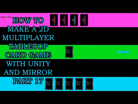 How to Make a 2D Multiplayer Tabletop Card Game in Unity - Part 17 (Collaboration and Deployment)
