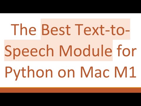 The Best Text-to-Speech Module for Python on Mac M1