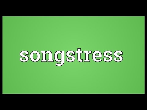 Songstress Meaning