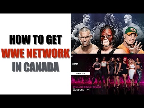 How to Get WWE Network in Canada, UK and Anywhere in the world (Working)