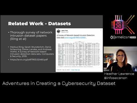 k20 - Adventures in Creating a Cybersecurity Dataset - Heather Lawrence