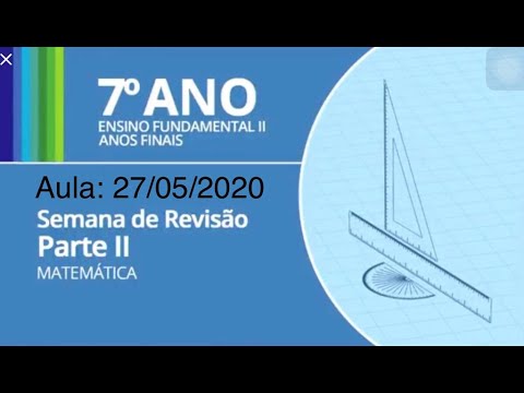MATEMÁTICA – 7C/D – SEMANA 25 A 29.05.2020 – REVISÃO CMSP – SEI – AAP ...