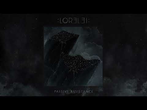 :LOR3L3I: - Passive Resistance (Official Audio)