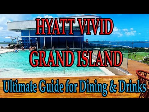 HYATT VIVID GRAND ISLAND ULTIMATE DINING GUIDE: Restaurants & Bars Honest Review