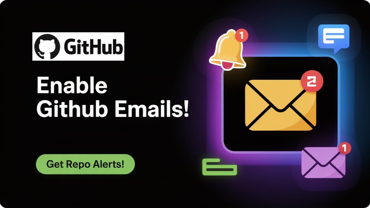 How to Set Up GitHub Repository Email Notifications | Stay Updated Instantly