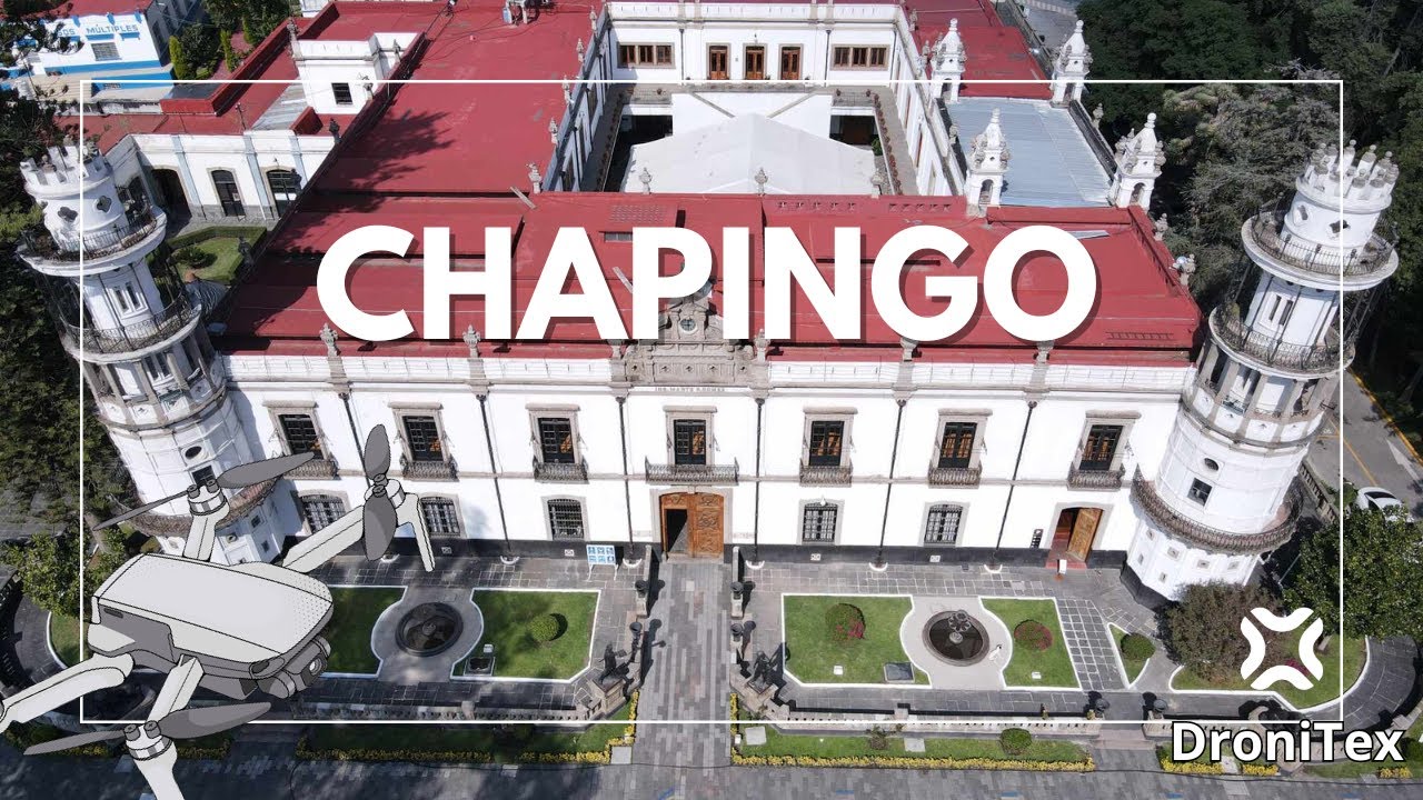 Universidad Autónoma Chapingo | vista aérea con dron