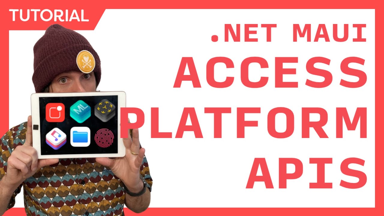 Accessing Native Platform APIs in .NET MAUI