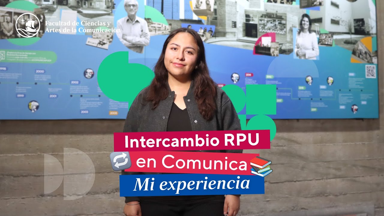 ¡Conoce la experiencia de intercambio académico en Comunica! 🌍📚