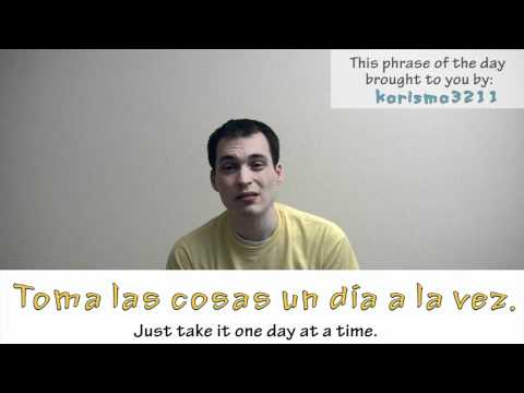 How to say "take it one day at a time" in Spanish (Día 58)