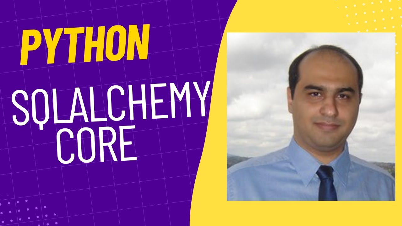 Python Complete Course - part 13 (SQLAlchemy CORE)