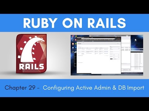 Learn Learn Ruby on Rails from Scratch Chapter 29 Configuring Active Admin and Database Import ...