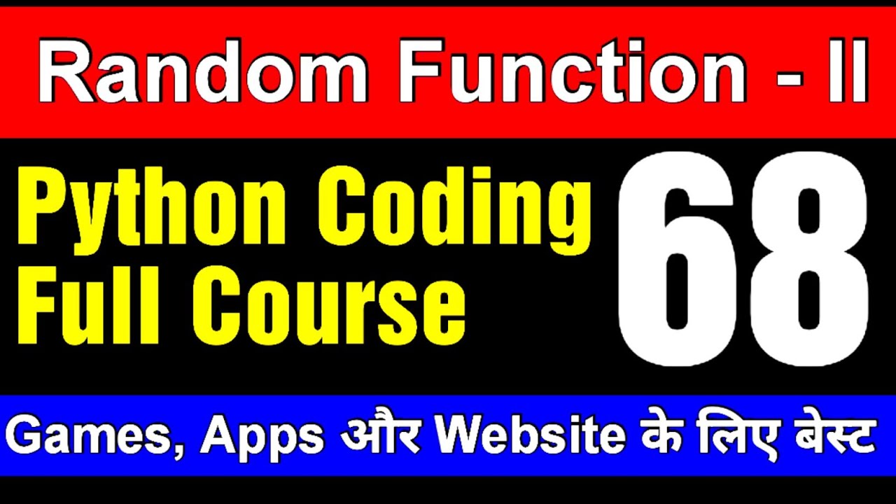 Python Coding Complete Course - Learn Python Online - Random Module in Python -II