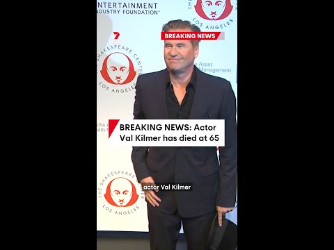 Val Kilmer dead aged 65