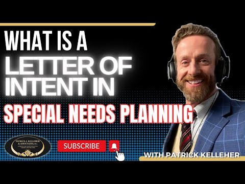 Why a LETTER OF INTENT Is CRUCIAL in Special Needs Planning! 📝💼