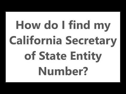 How Do I Find My California Secretary of State Entity Number?