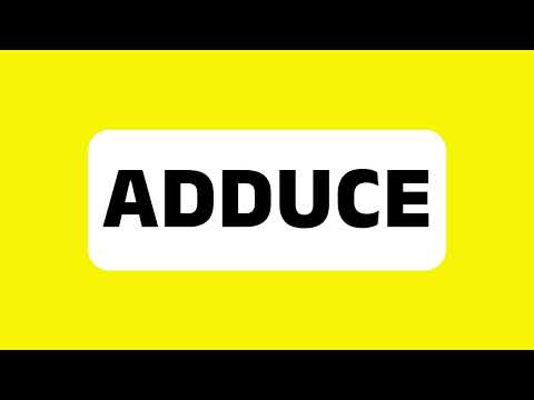 How to Pronounce Adduce (To cite as evidence or example) Correctly