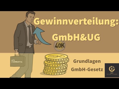 GmbH-Gesetz Grundlagen: Gewinnverteilung bei einer GmbH und UG (Wirtschaftsrecht #2)