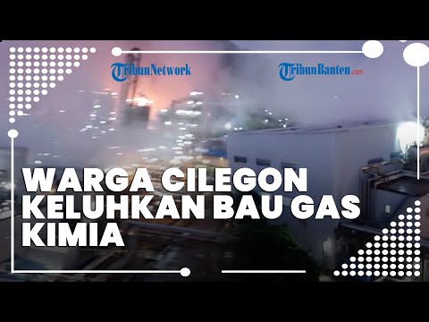 Warga Cilegon Mengungsi Akibat Bau Gas Kimia Diduga dari PT Chandra Asri