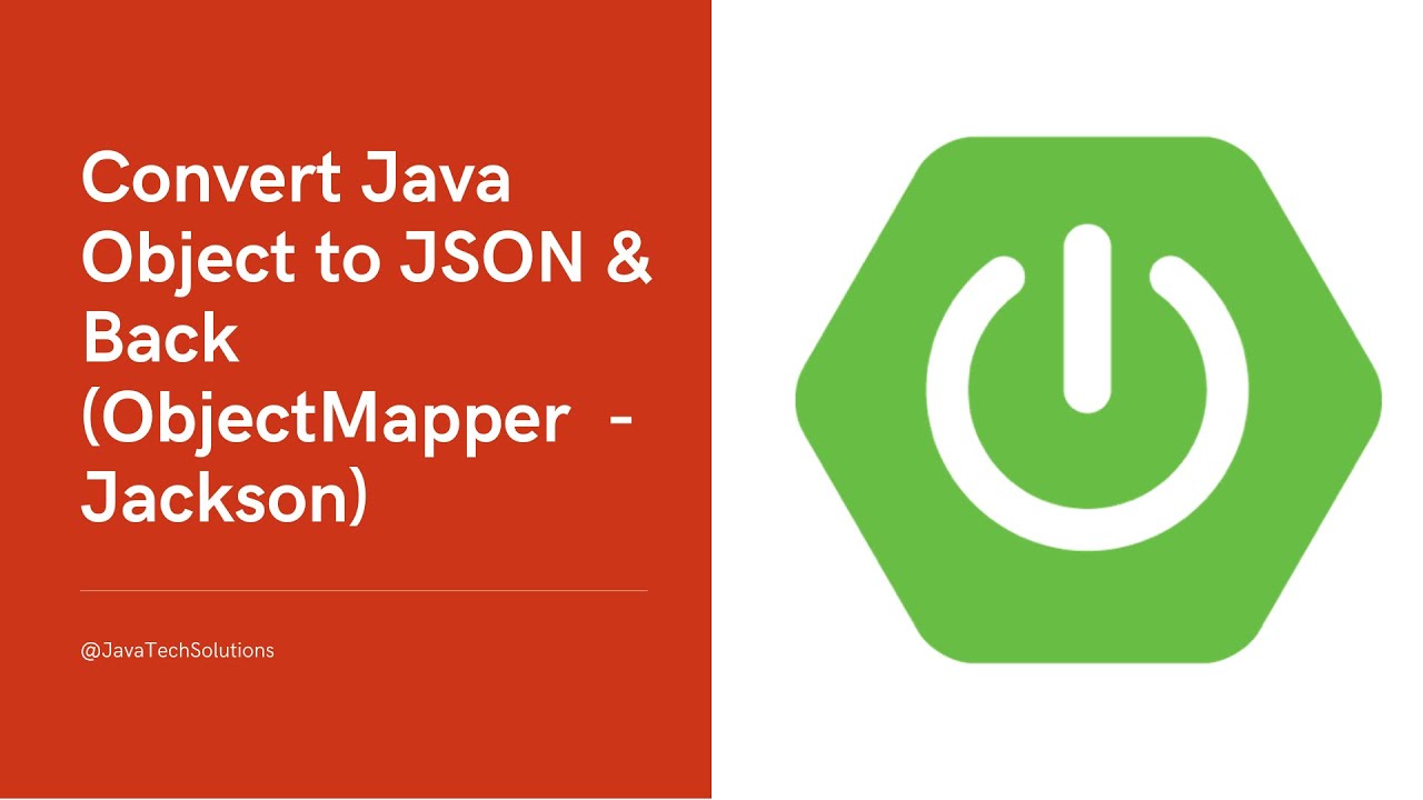Java ObjectMapper Tutorial: Convert Java Object to JSON & Back (Jackson)