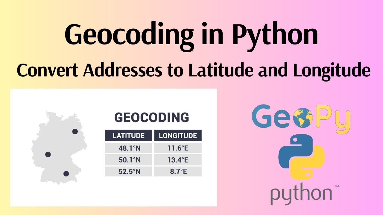 Geocoding Addresses with Python - How to convert addresses to Latitude and Longitude coordinates