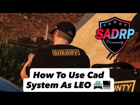 How To Use Cad As LEO in SADRP
