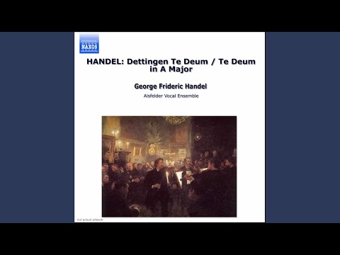 Dettingen Te Deum in D Major, HWV 283: Make them to be numbered with Thy Saints