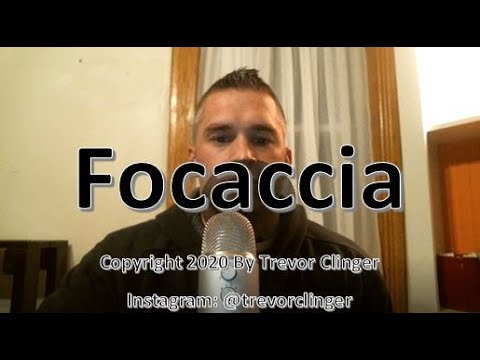 How To Say Focaccia