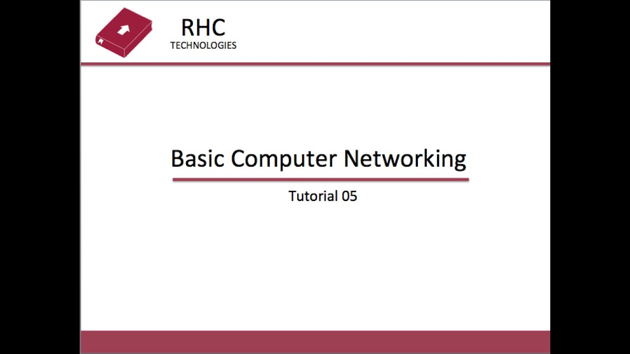 Basic Networking Tutorial - 05