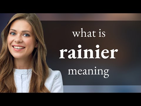 Rainier • RAINIER definition