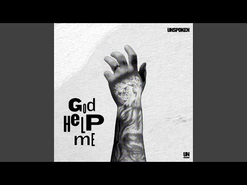Unspoken - God Help Me (Audio, Lyrics, Video) - MPmania - Africa ...