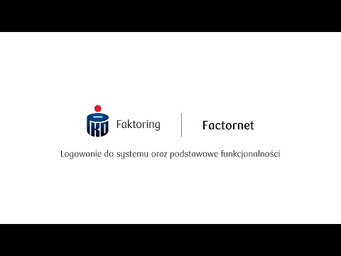 Logowanie do systemu oraz podstawowe funkcjonalności aplikacji Factornet | PKO Faktoring