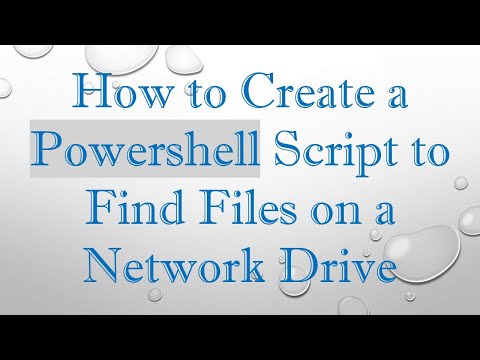 How to Create a Powershell Script to Find Files on a Network Drive