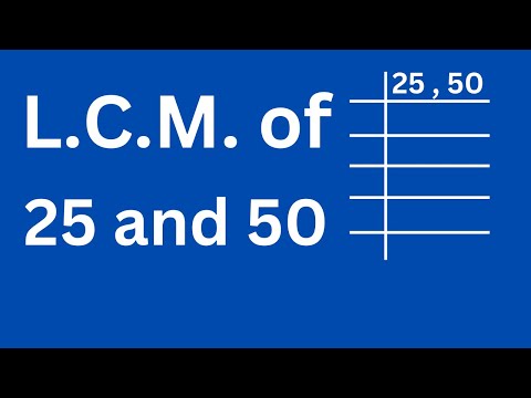 LCM of 25 and 50