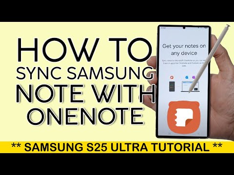 How to Sync Samsung Notes with Microsoft One Note on S25 Ultra 2025