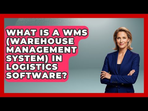 What Is A WMS (Warehouse Management System) In Logistics Software? - Tactical Warfare Experts