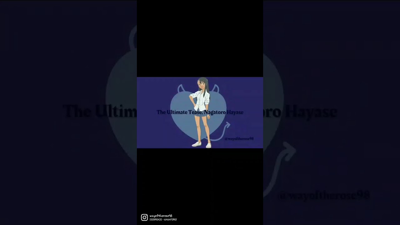 The Ultimate Tease, Nagatoro Hayase (Nagatoro-San)