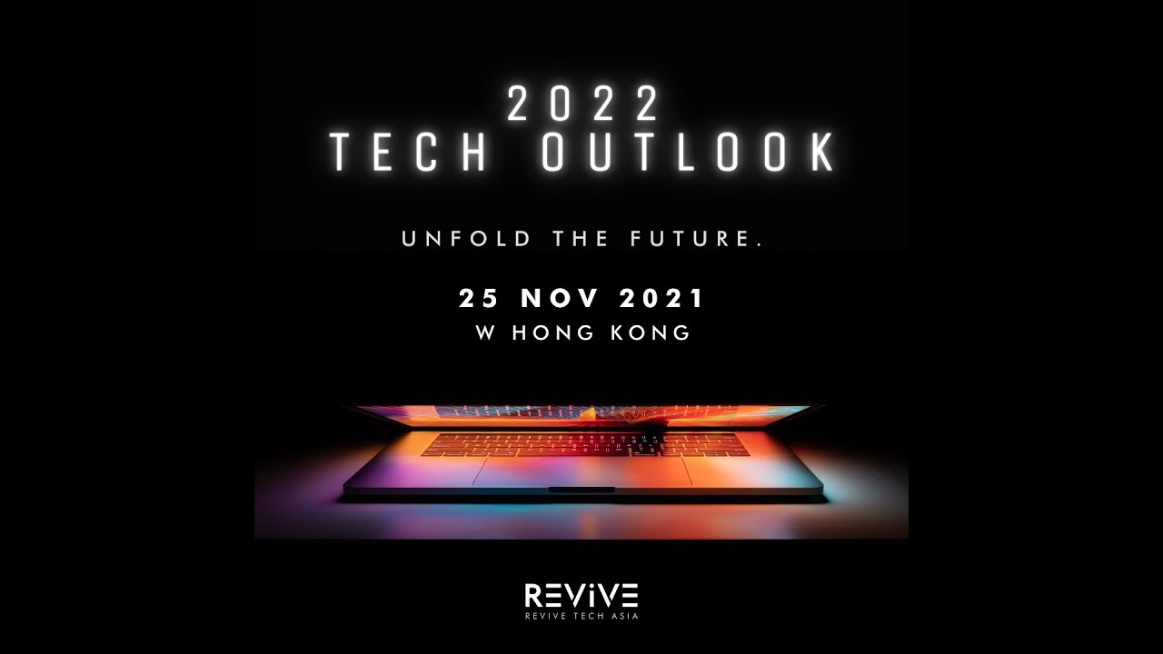 2022 Tech Outlook by Revive Tech Asia