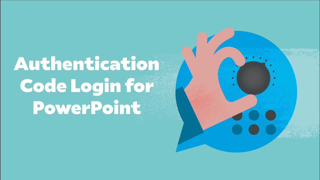 Authentication code login for PowerPoint