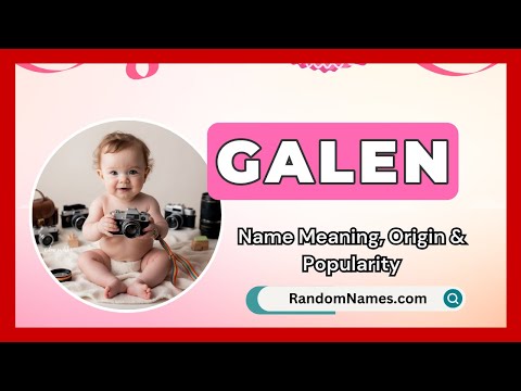 Galen - Baby Girl Name Meaning, Origin & Popularity - RandomNames.com